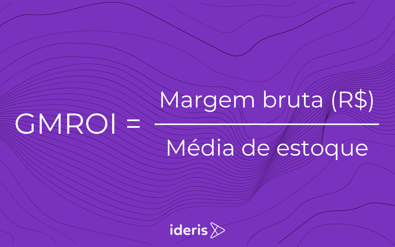 O que é GMROI e como calcular esse indicador? | Ideris: O Hub de ...